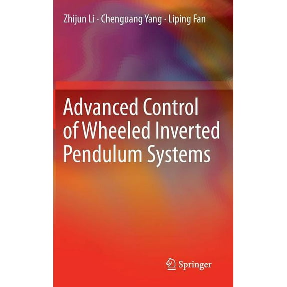 Advanced Control of Wheeled Inverted Pendulum Systems, (Hardcover ...