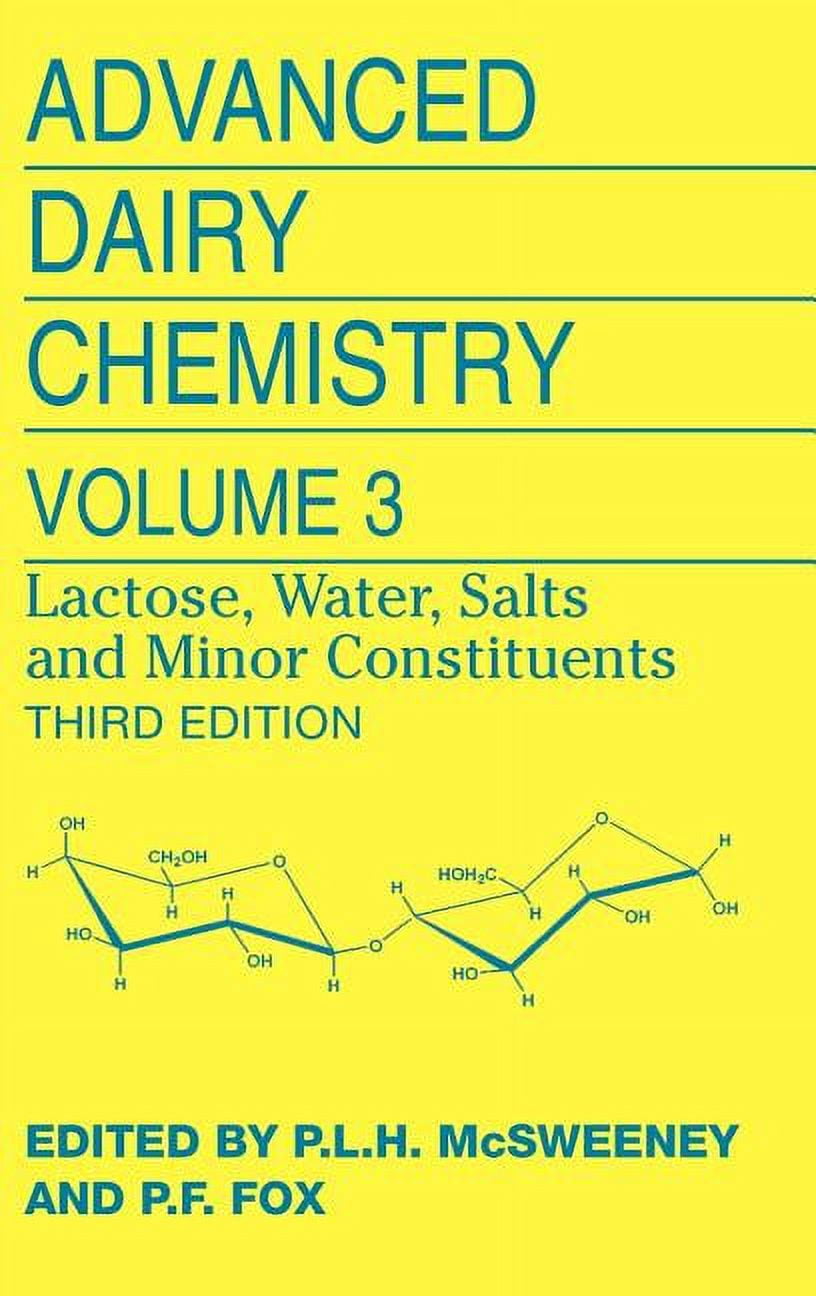 Advanced Dairy Chemistry: Volume 3: Lactose, Water, Salts and Minor ...