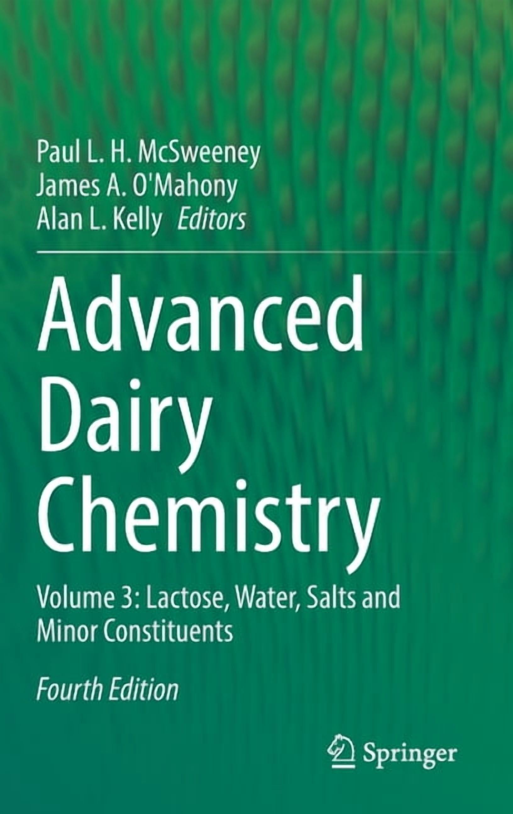 Advanced Dairy Chemistry: Volume 3: Lactose, Water, Salts and Minor ...