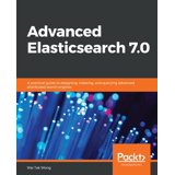 Advanced Elasticsearch 7.0 (Paperback) - Walmart.com