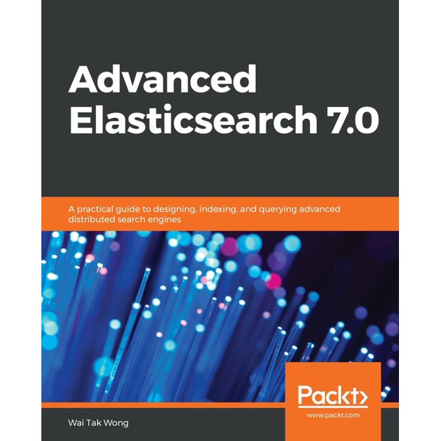 Advanced Elasticsearch 7.0 (Paperback) - Walmart.com