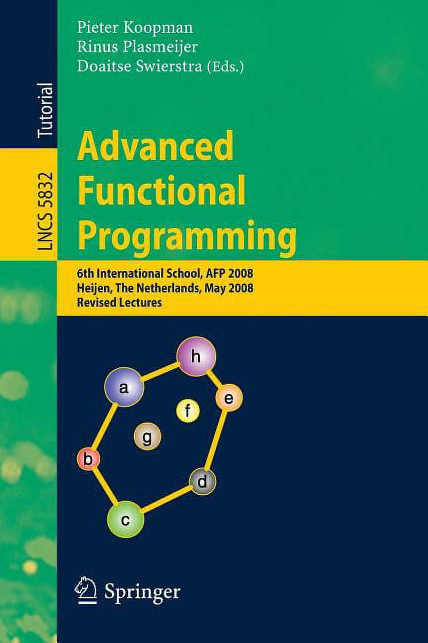 Advanced Functional Programming: 6th International School, AFP 2008 ...