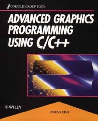 Pre-Owned Advanced Graphics Programming Using C/C++ (Paperback) 0471571598 9780471571599 ...