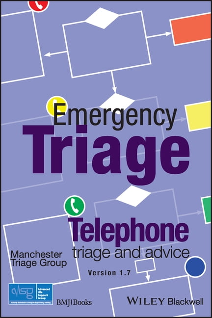 Advanced Life Support Group: Emergency Triage: Telephone Triage and ...