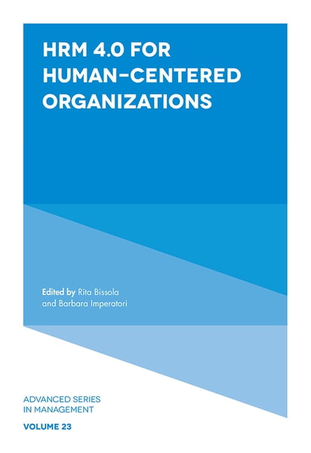 Advanced Management: Hrm 4.0 for Human-Centered Organizations ...