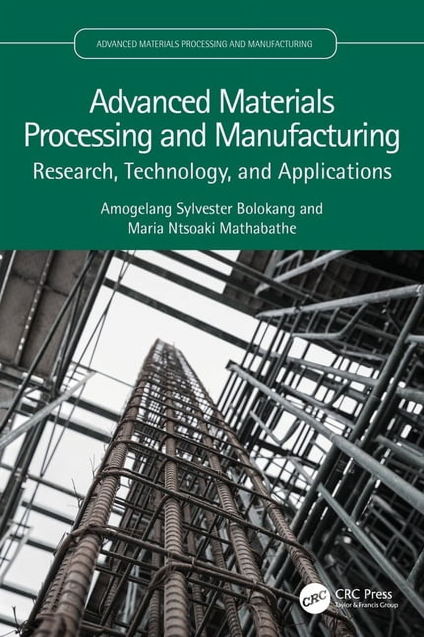 Advanced Materials Processing and Manufa Advanced Materials Processing ...