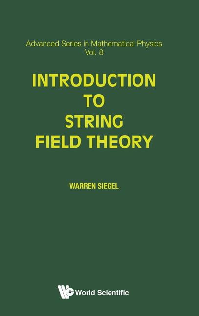 Advanced Mathematical Physics: Introduction to String Field Theory ...
