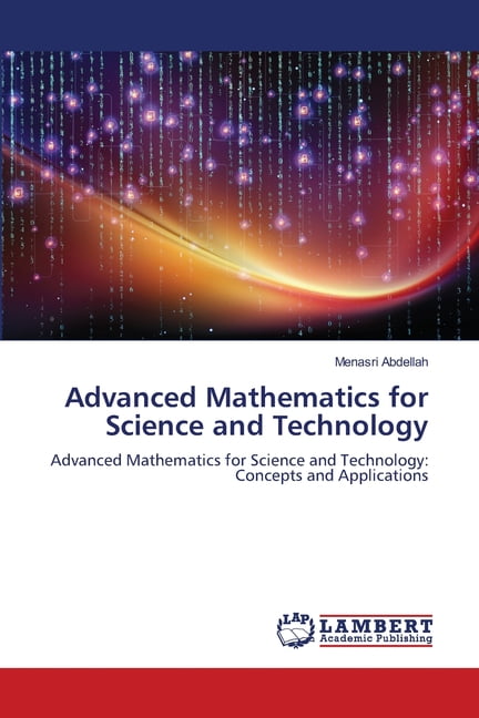 Advanced Mathematics for Science and Technology, (Paperback) - Walmart.com