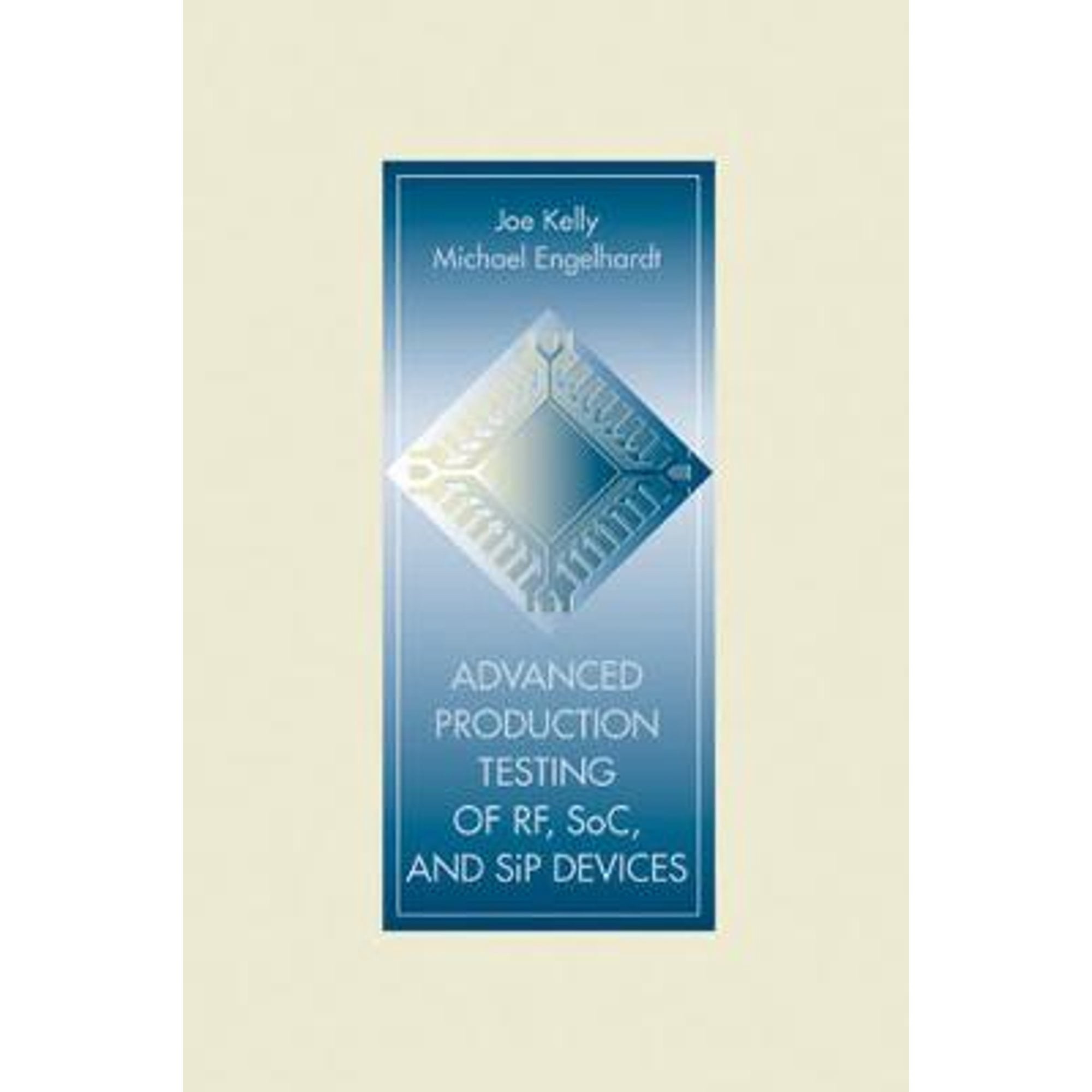 Pre-Owned Advanced Production Testing of RF, SoC, and SiP Devices ...