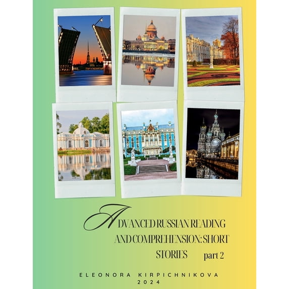 Advanced Russian Reading and Comprehension: SHORT STORIES: part 2 ...