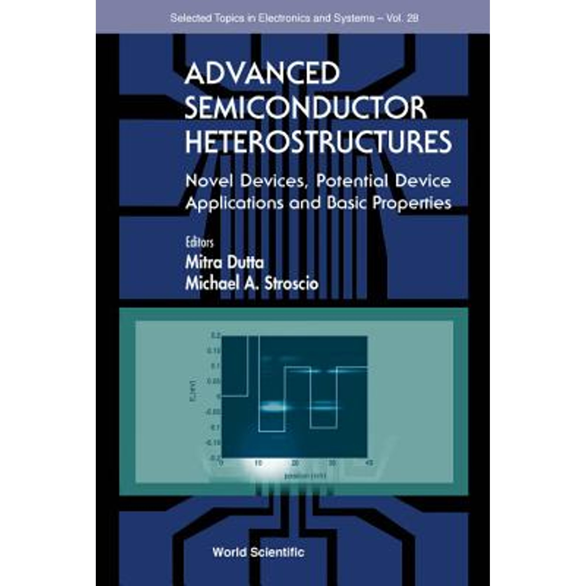 Pre-Owned Advanced Semiconductor Heterostructures: Novel Devices, Potential Device Applications ...