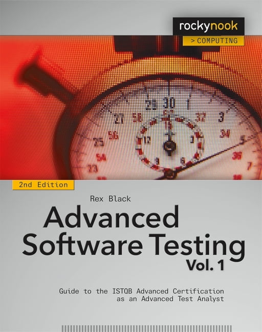 Advanced Software Testing : Guide to the ISTQB Advanced Certification ...