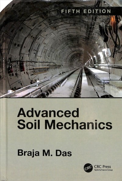 Pre-Owned Advanced Soil Mechanics, Fifth Edition (Hardcover) - Walmart.com Pre-Owned Advanced Soil Mechanics, Fifth Edition (Hardcover) - Walmart.com
