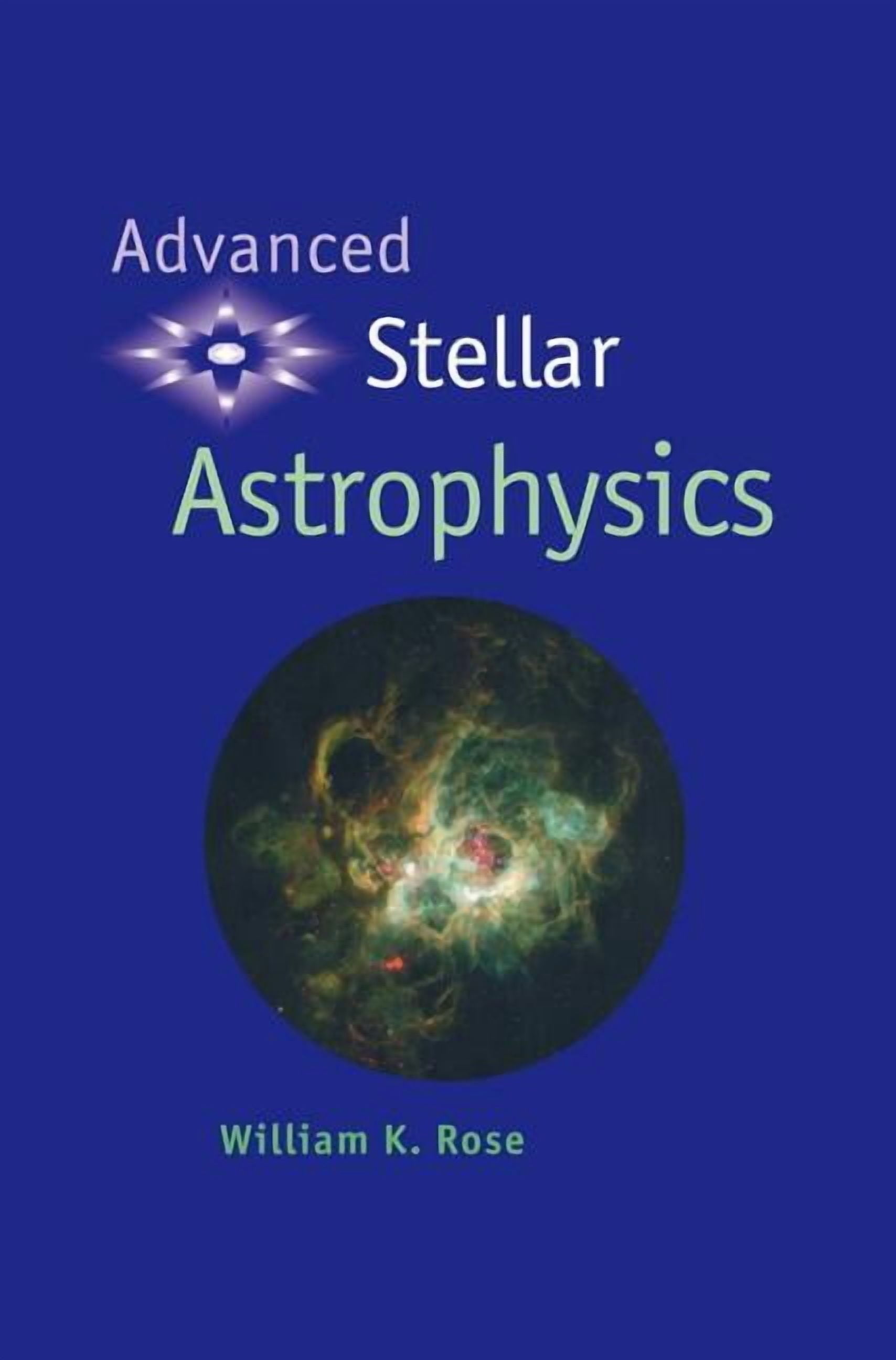 Advanced Stellar Astrophysics, (Hardcover) - Walmart.com