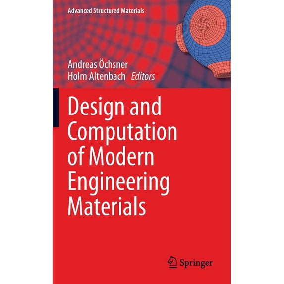 Advanced Structured Materials Design and Computation of Modern ...