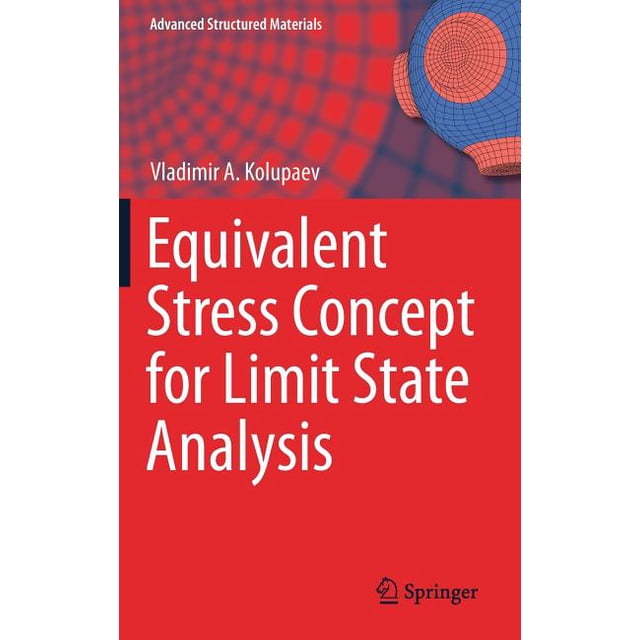 Advanced Structured Materials Equivalent Stress Concept for Limit State ...