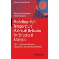 Advanced Structured Materials Modeling High Temperature Materials Behavior for Structural ...