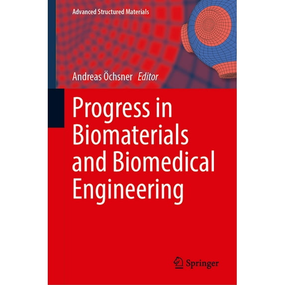 Advanced Structured Materials Progress in Biomaterials and Biomedical ...