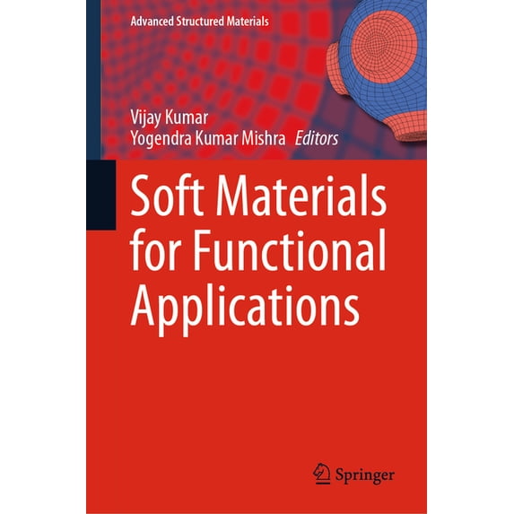 Advanced Structured Materials Soft Materials for Functional ...