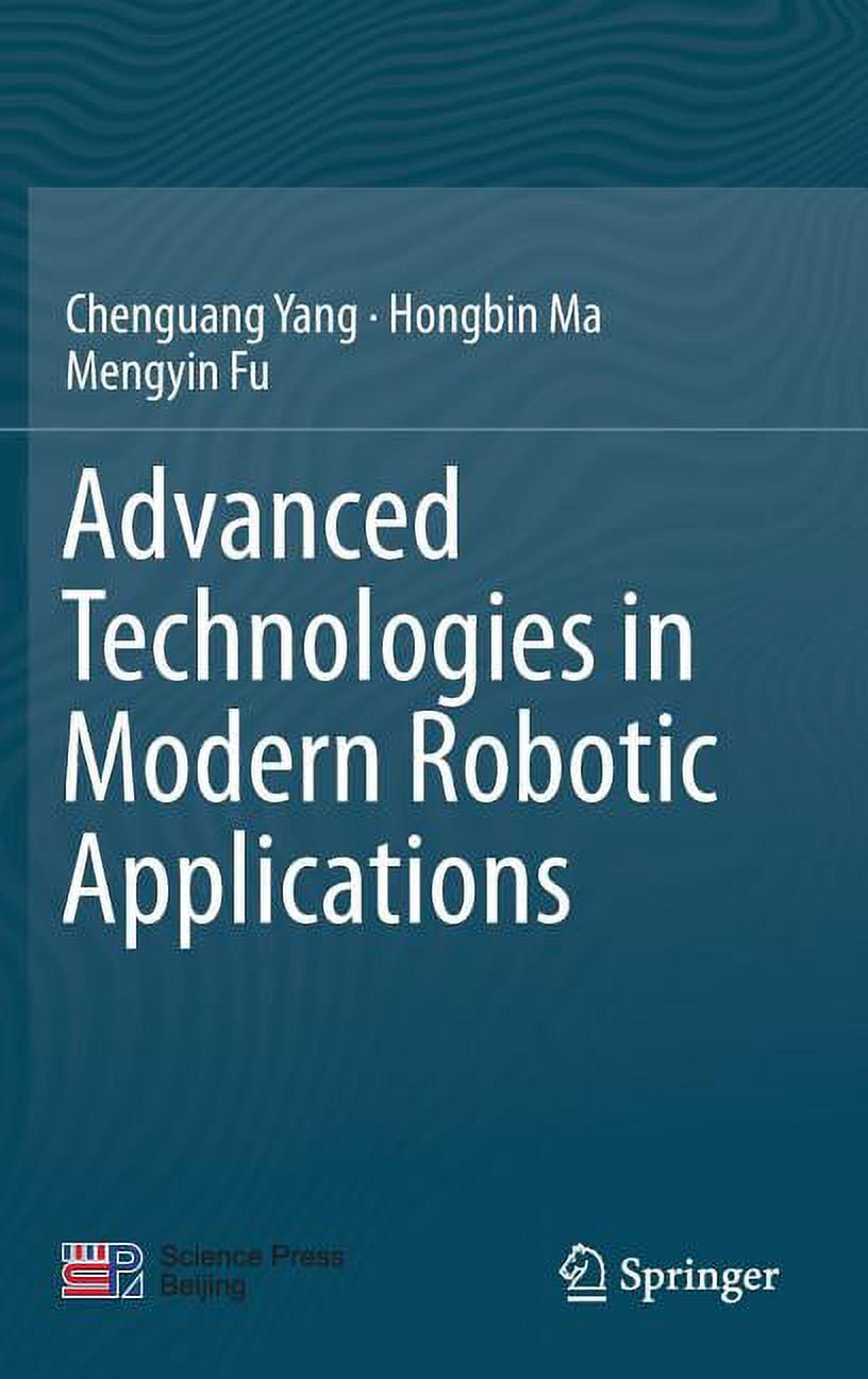 Advanced Technologies in Modern Robotic Applications, (Hardcover ...