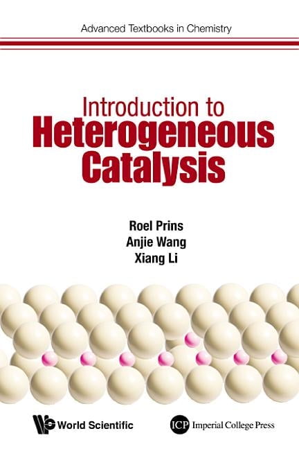 Advanced Textbooks in Chemistry Introduction to Heterogeneous Catalysis ...