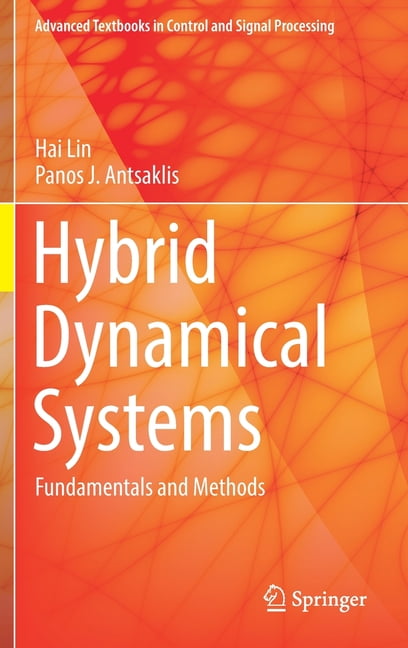 Advanced Textbooks in Control and Signal Processing: Hybrid Dynamical ...