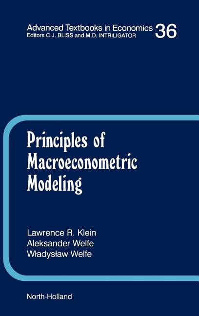 Advanced Textbooks in Economics Principles of Macroeconometric Modeling: Volume 36, Book 36 ...