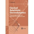 Advanced Texts in Physics: Classical Relativistic Electrodynamics ...