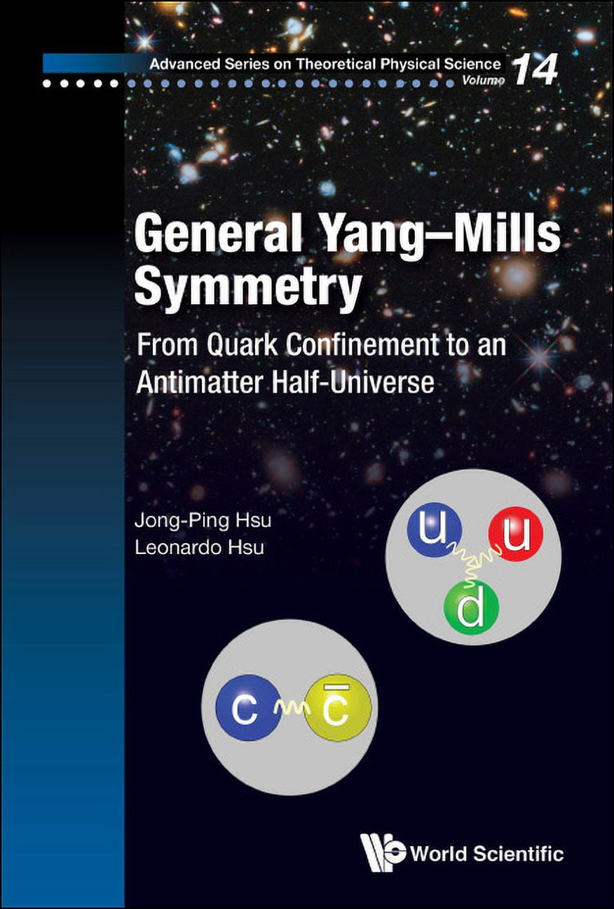 Advanced Theoretical Physical Science: General Yang-Mills Symmetry ...