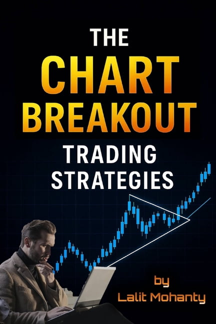 Advanced Trading Strategies The Chart Breakout Trading Strategies: With ...