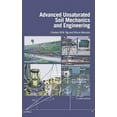 Advanced Unsaturated Soil Mechanics and Engineering, (Hardcover ...