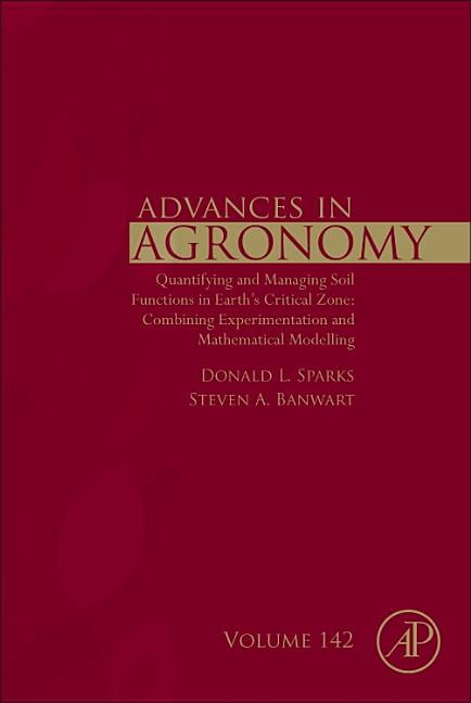Advances in Agronomy Quantifying and Managing Soil Functions in Earth's ...