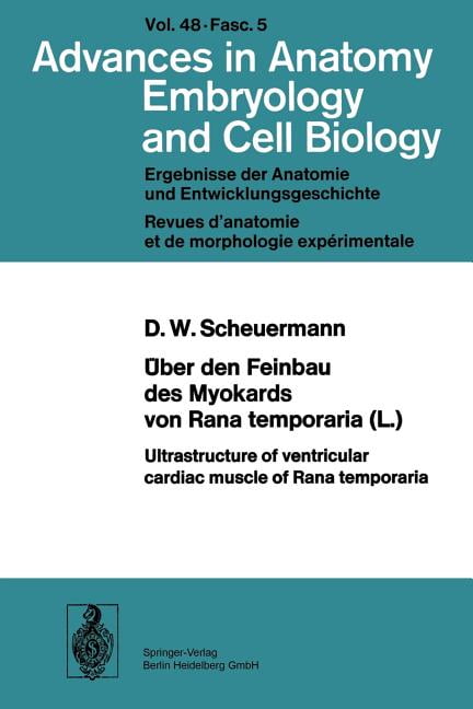 Advances in Anatomy, Embryology and Cell Ã ber Den Feinbau Des Myocards ...