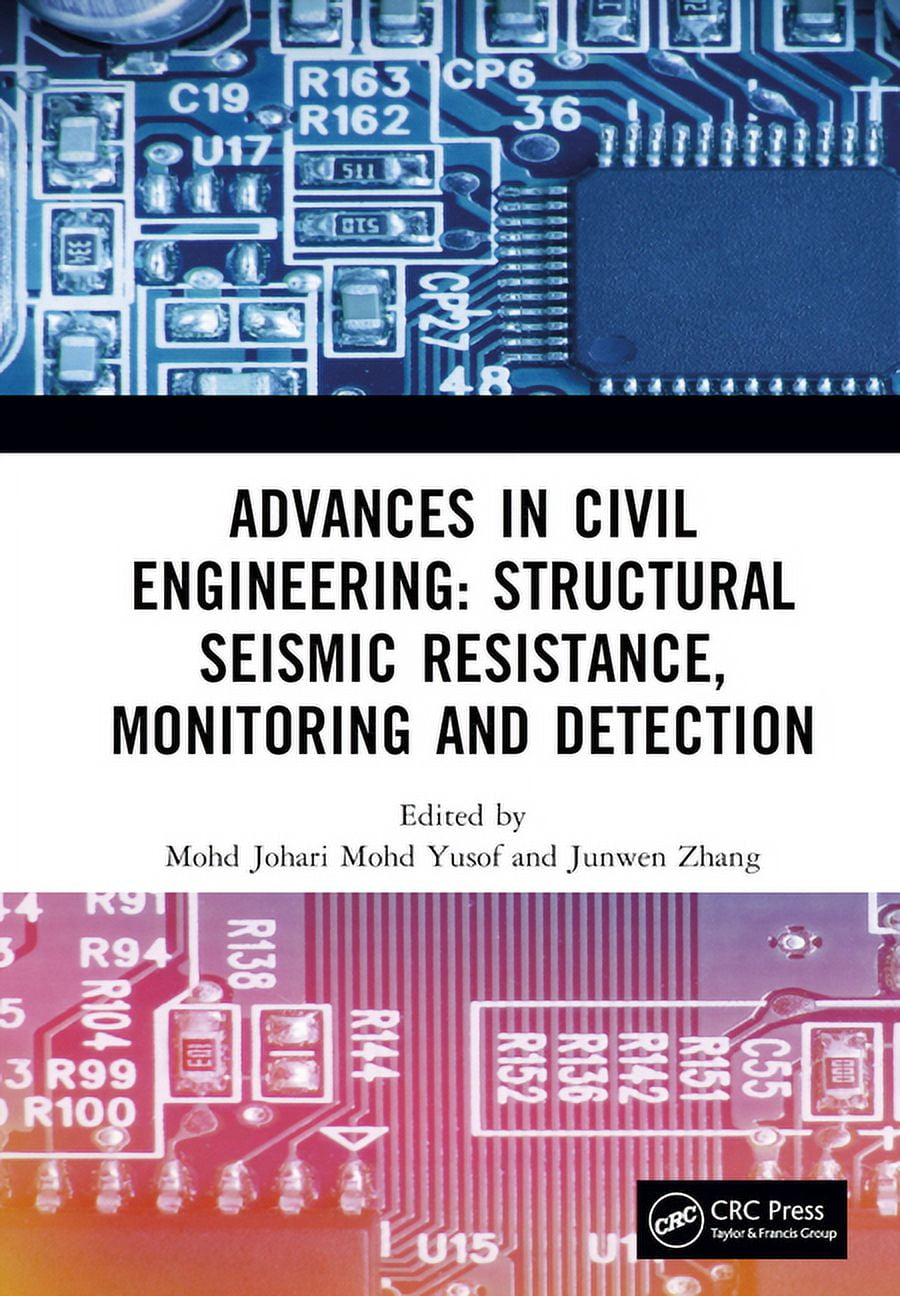 Advances in Civil Engineering: Structural Seismic Resistance, Monitoring and Detection ...