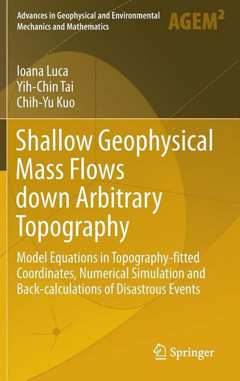 Advances in Geophysical and Environmental Mechanics and Math: Shallow ...