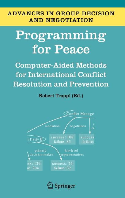Advances in Group Decision and Negotiation: Programming for Peace ...