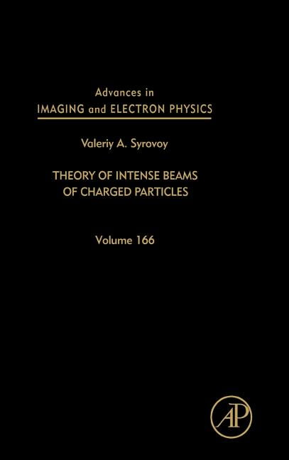Advances in Imaging and Electron Physics Advances in Imaging and Electron Physics: Theory of ...