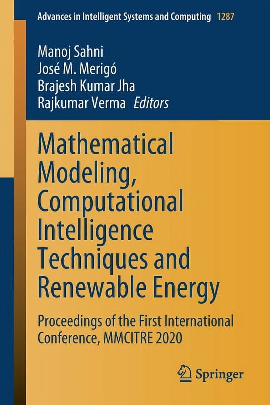 Advances in Intelligent Systems and Computing: Mathematical Modeling, Computational Intelligence ...