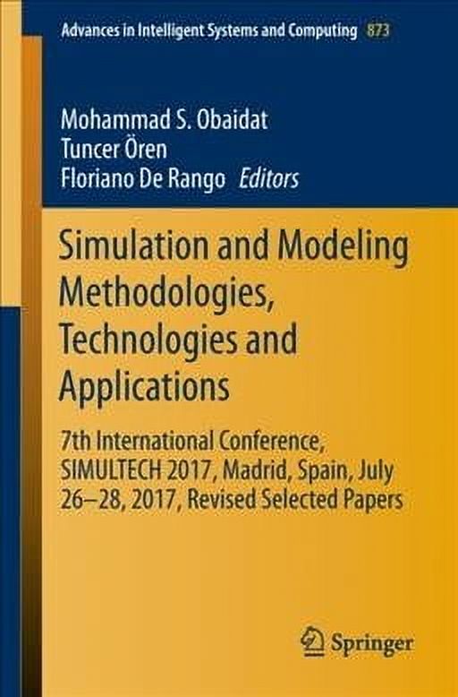 Advances in Intelligent Systems and Computing: Simulation and Modeling Methodologies ...
