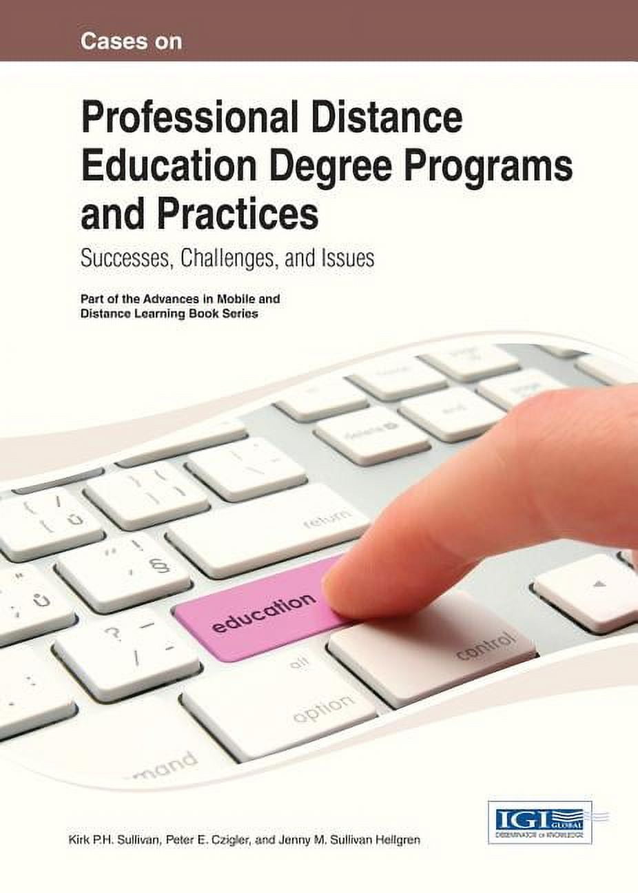 Advances in Mobile and Distance Learning: Cases on Professional ...