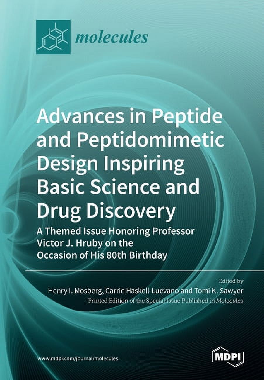 Advances in Peptide and Peptidomimetic Design Inspiring Basic Science ...