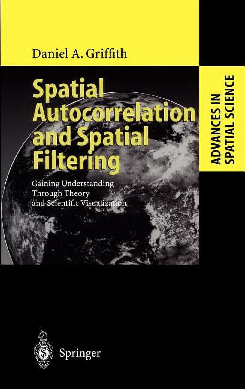 Advances in Spatial Science: Spatial Autocorrelation and Spatial Filtering: Gaining ...