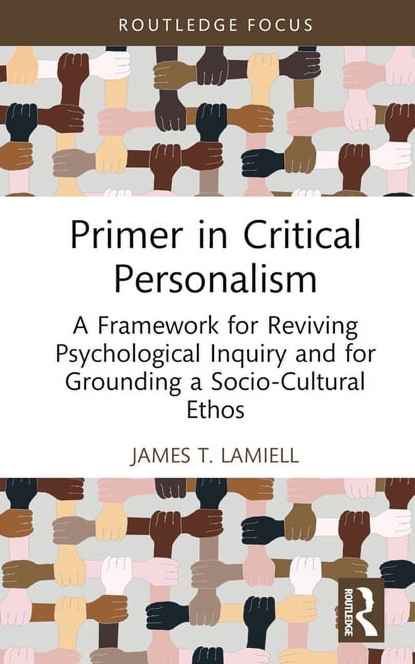 Advances in Theoretical and Philosophica Primer in Critical Personalism ...