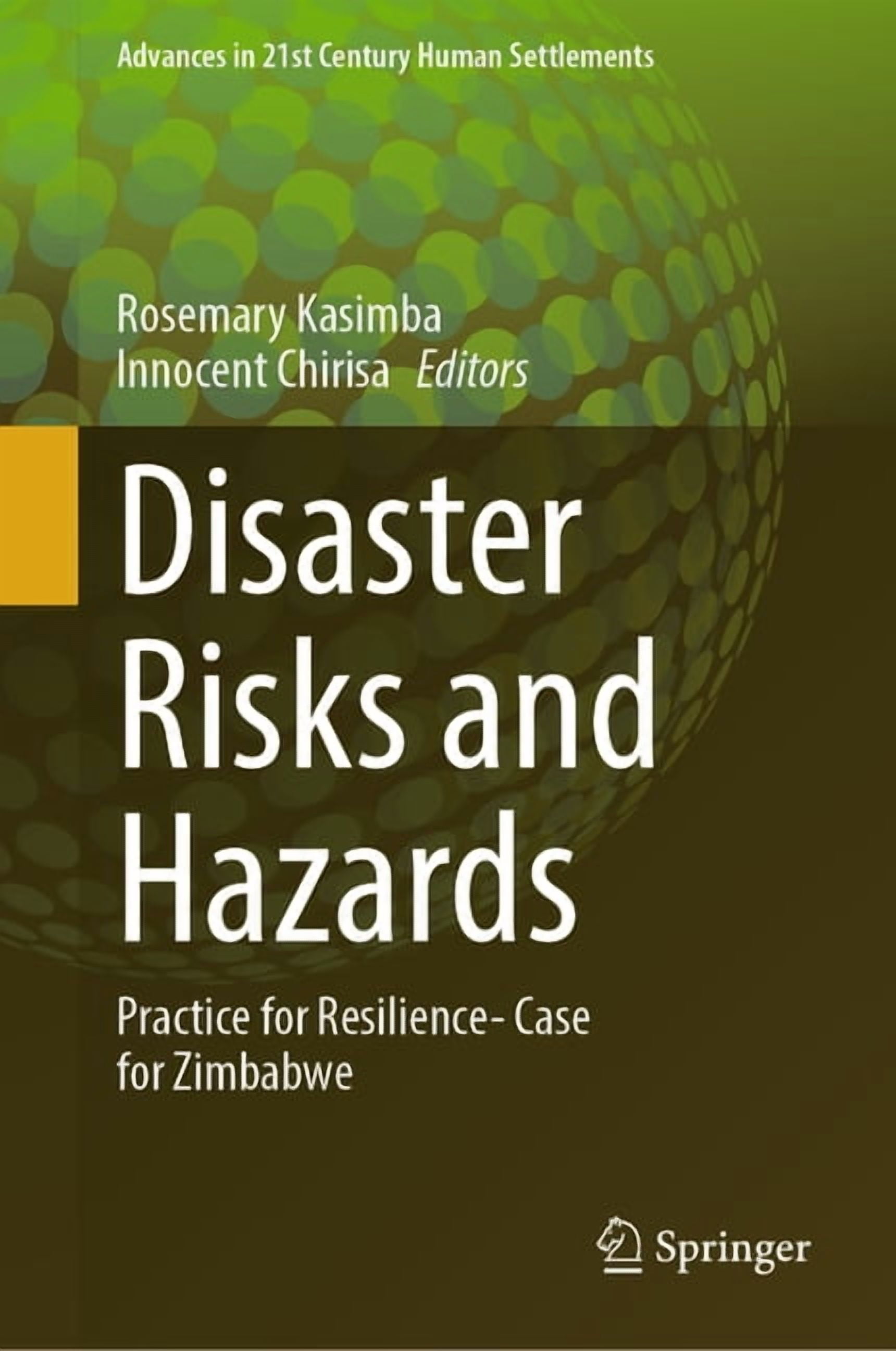 Advances in 21st Century Human Settlemen Disaster Risks and Hazards ...
