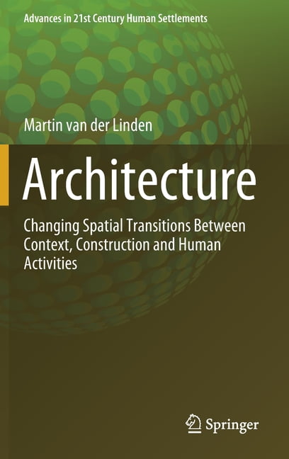 Advances in 21st Century Human Settlemen Architecture: Changing Spatial ...