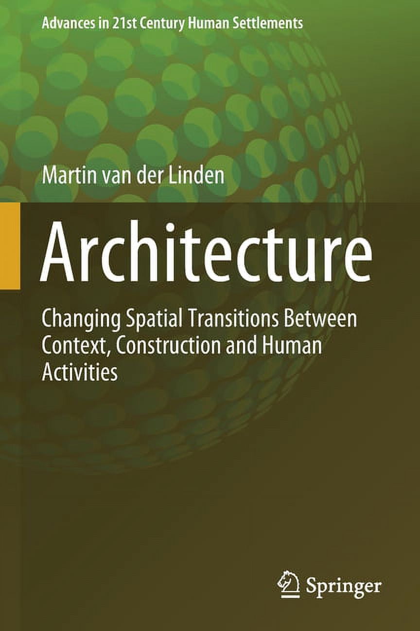 Advances in 21st Century Human Settlemen Architecture: Changing Spatial ...