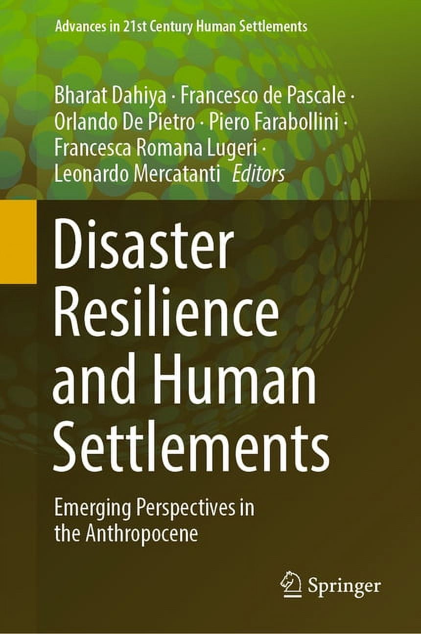 Advances in 21st Century Human Settlemen Disaster Resilience and Human ...