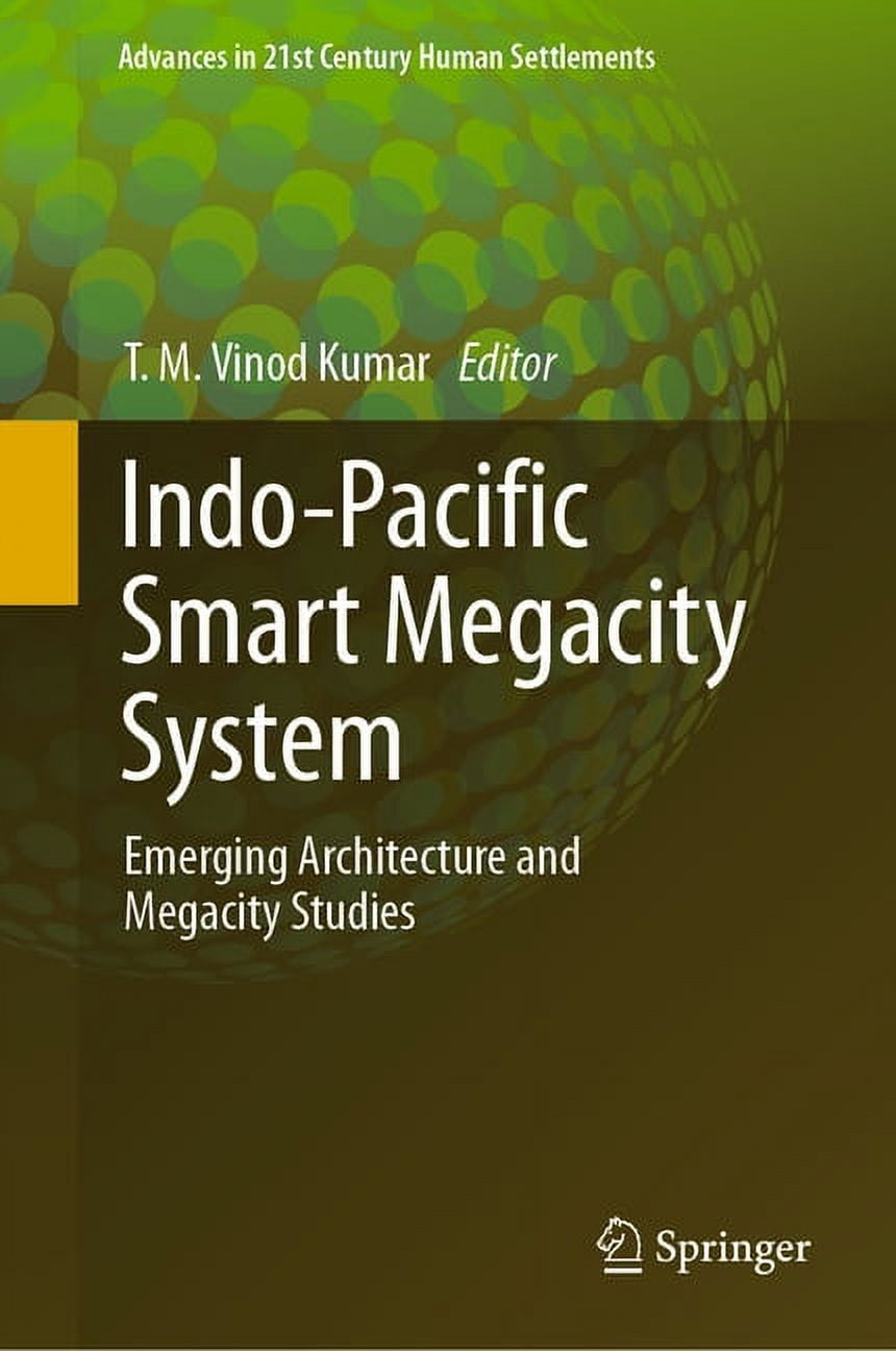 Advances in 21st Century Human Settlemen Indo-Pacific Smart Megacity ...
