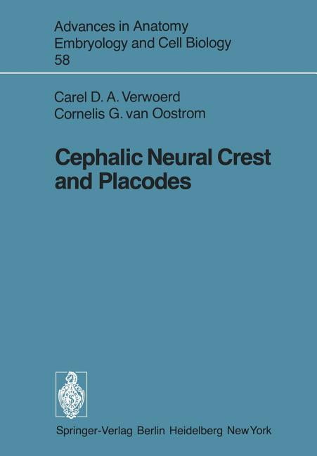 Advances in Anatomy, Embryology and Cell Biology: Cephalic Neural Crest ...