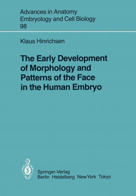 Advances in Anatomy, Embryology and Cell The Early Development of ...